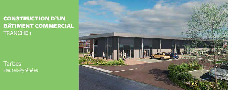 Financement d'une construction d'un bâtiment commercial situé à Tarbes ...