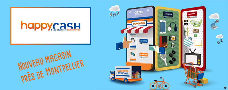 Prêt : Ouverture d'un Happy Cash près de Montpellier